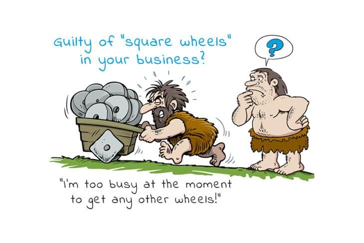 Guilty of "Square Wheels" in your business? - Selmach™ Machinery